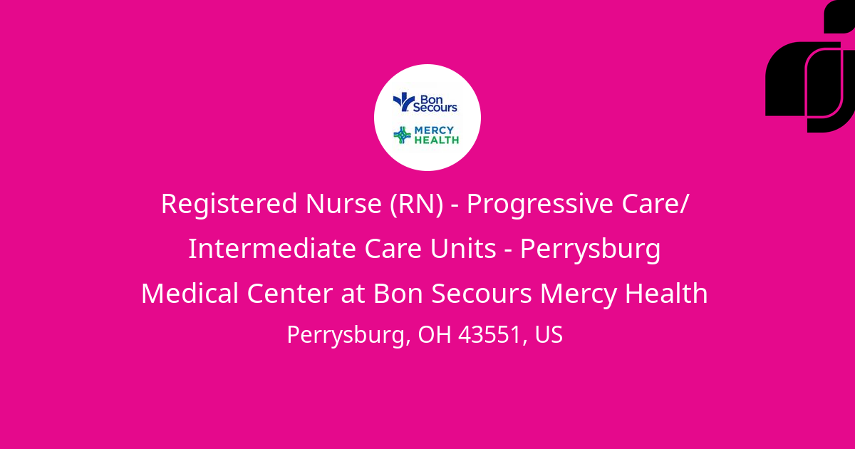 Registered Nurse (RN) - Progressive Care/Intermediate Care Units ...