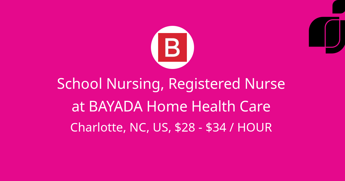 School Nursing, Registered Nurse in Charlotte, NC, US at BAYADA Home ...