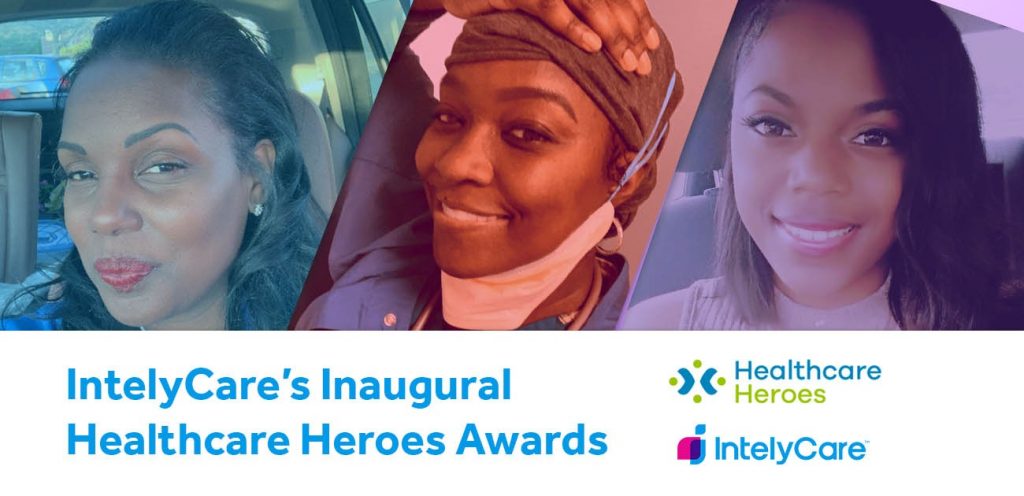Meet the Winners of IntelyCare's Inaugural Healthcare Heroes Awards ...